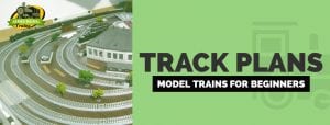 Ultimate Guide for Model Train Beginners